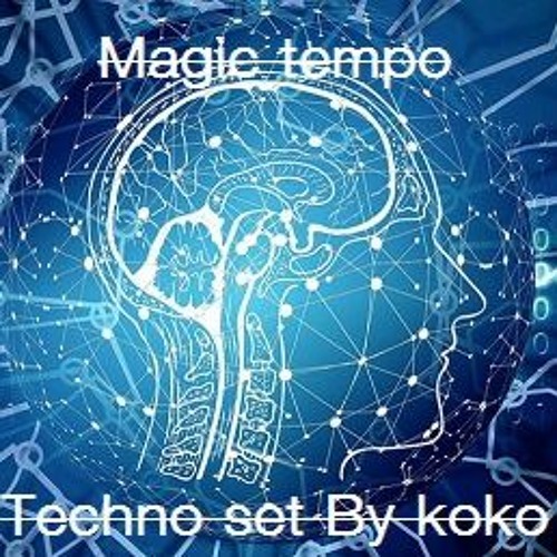 Stream Techno Set 2023 Magic Tempo by djkoko | Listen online for free ...