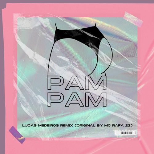 pumpyoursound.com | Lucas Medeiros - Pam Pam (Original By MC Rafa 22