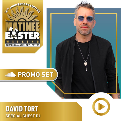 Listen to David Tort - Matinée Easter Weekend 2025 by Matinée Radio ...