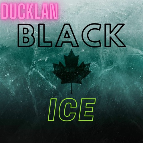 Stream Black Ice - Ducklan Stapleton Official Song by Ducklan Stapleton ...
