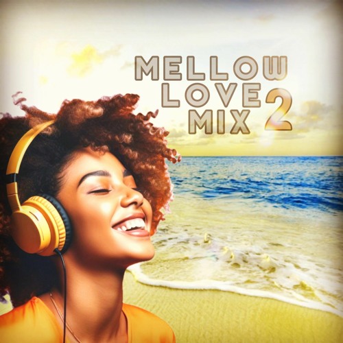 Stream MELLOW LOVE MIX II - DJ SOULJAR by DJ SOULJAR | Listen online ...