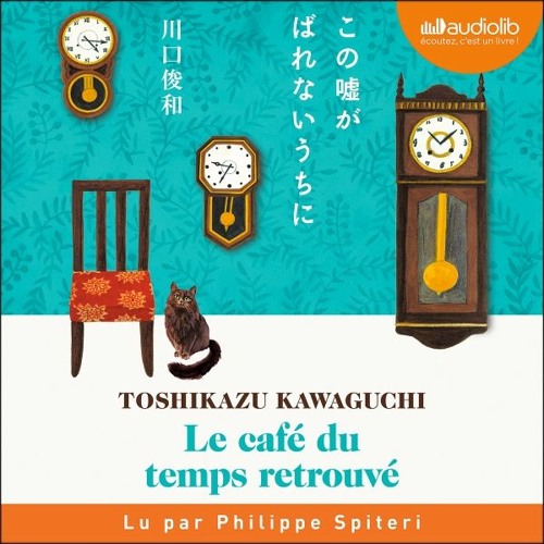 Stream « Le Café du temps retrouvé » de Toshikazu Kawaguchi lu par ...