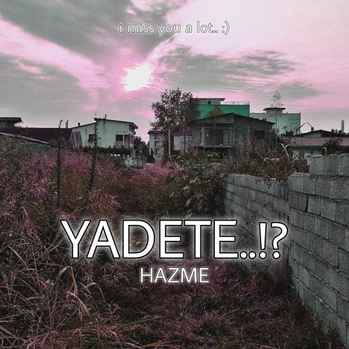 Stream Yadete By Hazmeinjas Listen Online For Free On Soundcloud