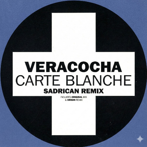 Stream Veracocha - Carte Blanche (Sadrican 2026 Remix) by Sadrican ...