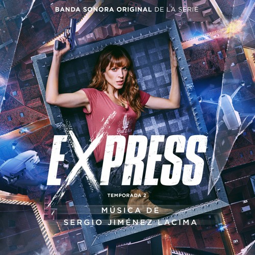 Stream EXPRESS (Season 2) - El Nuevo Comisario by Sergio Jiménez Lacima ...