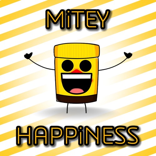 Stream Mitey - Happiness by Mitey | Listen online for free on SoundCloud