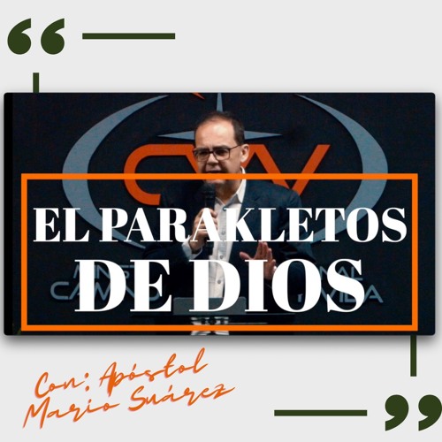Stream EL PARÁKLETOS DE DIOS by Apóstol Mario Luis Suárez | Listen ...