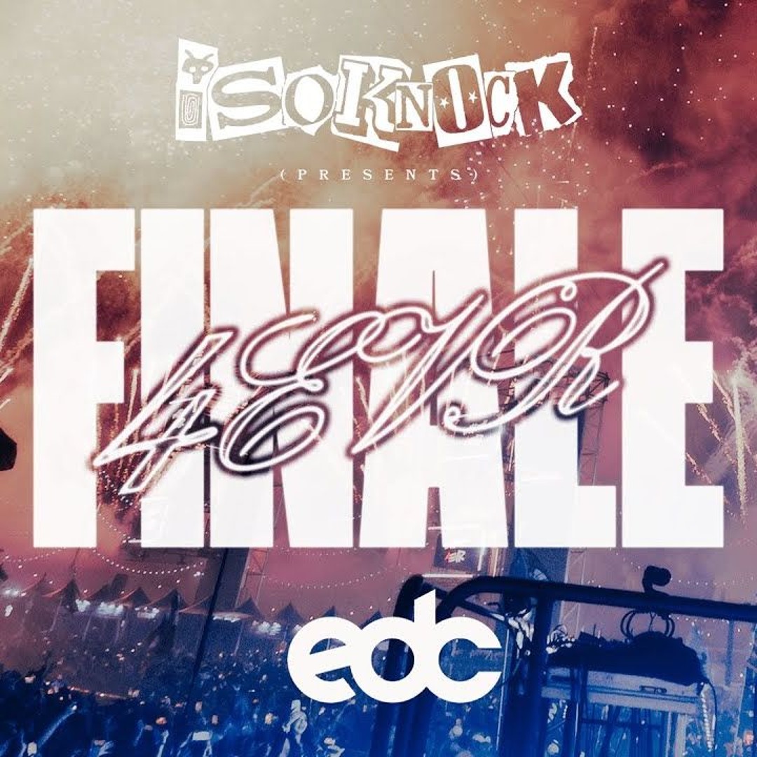 Stream ISOKNOCK - 4EVR FINALE AT EDC LAS VEGAS 2025 by BryceG | Listen online for free on SoundCloud