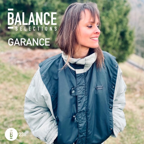 Stream Balance Selections 238: Garance by Balance Series | Listen ...