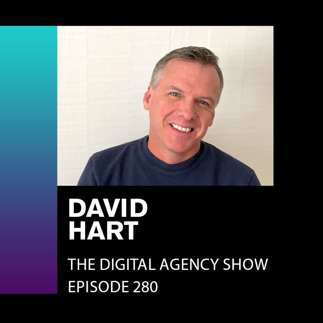 Stream E280: Should You Go All In on a Side Project? - with David Hart by The Digital Agency ...