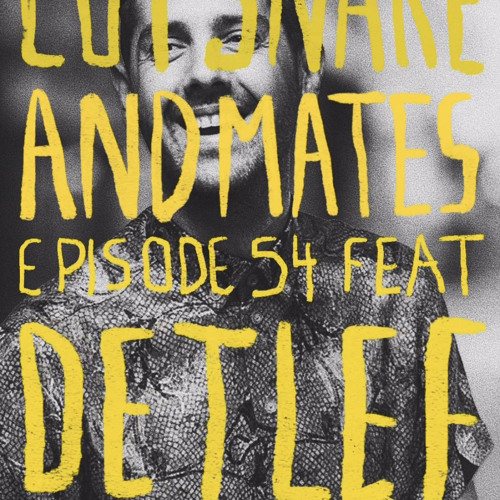 Cut Snake & Detlef - Cut Snake & Mates Episode 54 2024-04-29