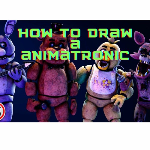 Stream How To Draw A Animatronic Face by Diego Hernandez | Listen ...