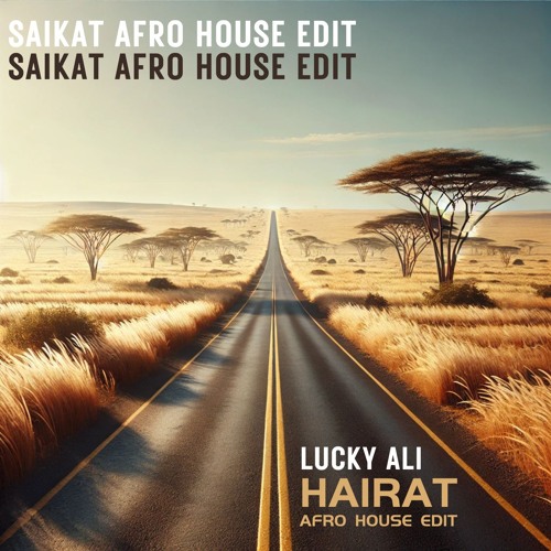 Stream HAIRAT -SAIKAT AFRO HOUSE EDIT | Free Download | Indo House by ...