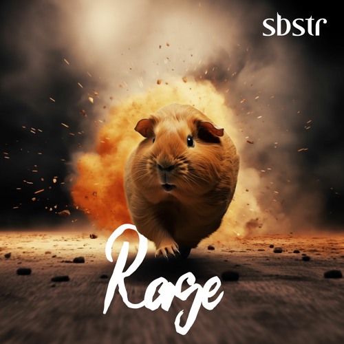 Stream Rage by sbstr | Listen online for free on SoundCloud