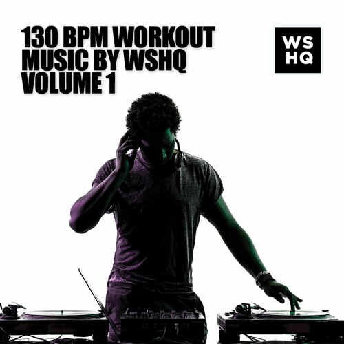 Stream episode 6 - 130 BPM by WSHQ podcast | Listen online for free on ...