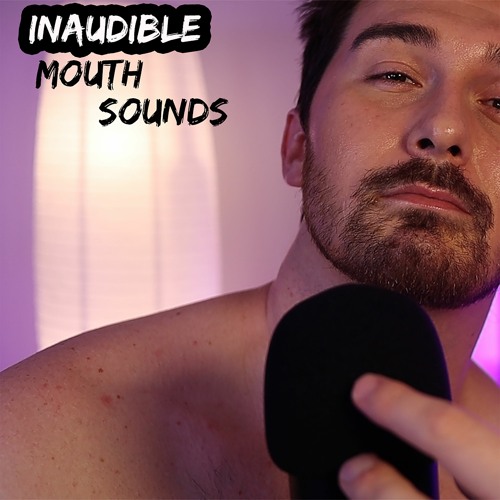 Stream Inaudible Mouth Sounds Pt. 1 by Daniel ASMR | Listen online for ...