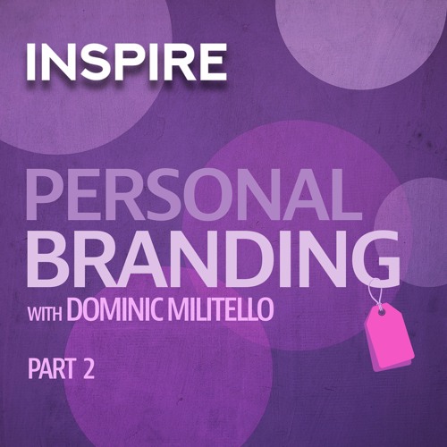 Stream episode Personal Branding Part 2 by INSPIRE Podcast podcast ... Stream episode Personal Branding Part 2 by INSPIRE Podcast podcast ...