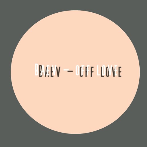 Stream Baev - Off Love by Epicclubnaia | Listen online for free on ...