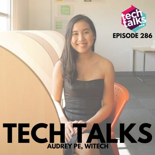 Stream episode Audrey Pe, Founder of WITech, asks "why wait?" if you ...