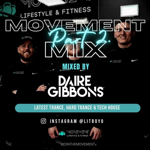 Stream Daire Gibbons - #MOVEMENT MIX PART 2# (Latest Trance/Hard Trance ...