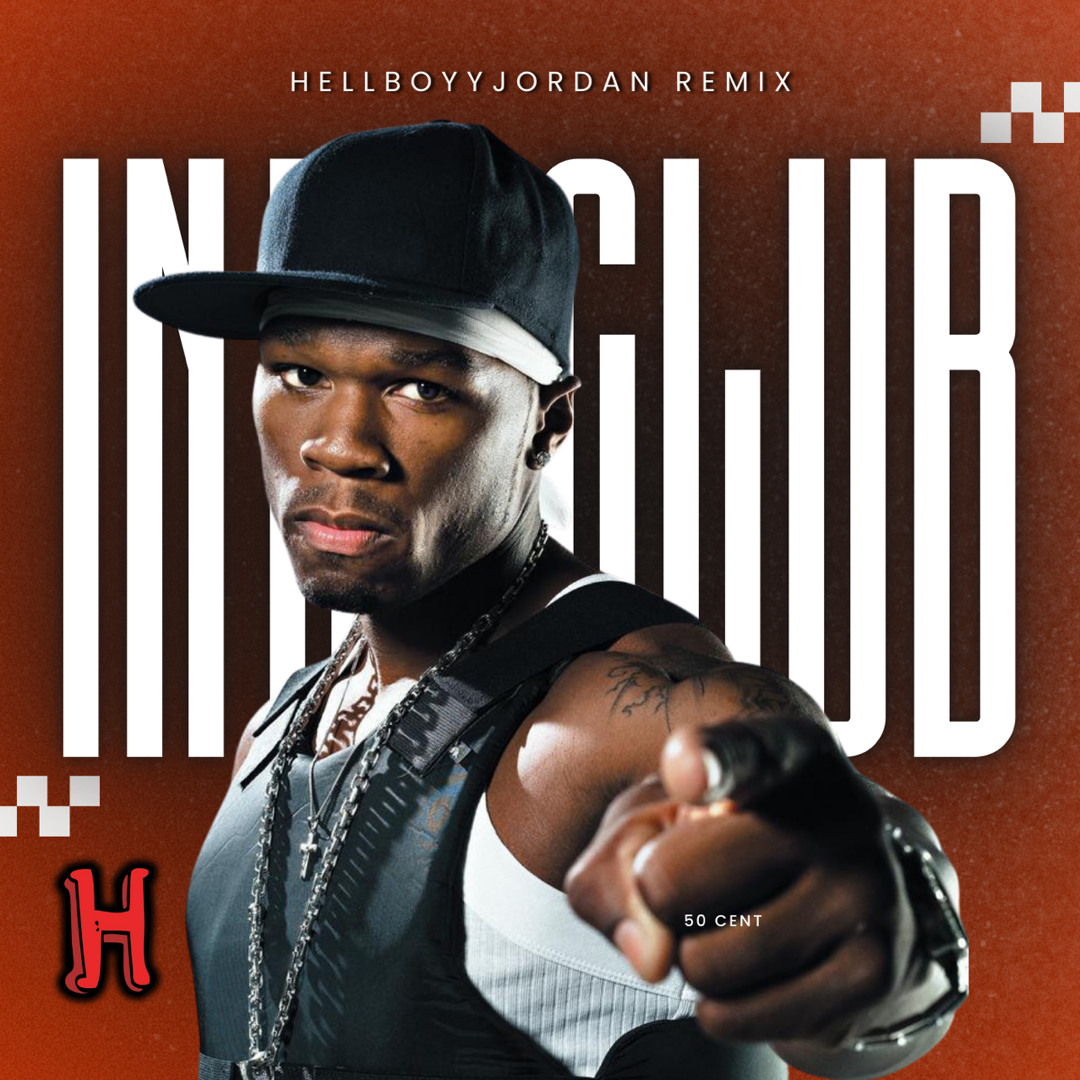 Stream 50 Cent - In Da Club (REMIX) by HellboyyJordan | Listen online ...