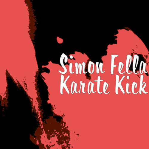 Stream Karate Kick (Extended) by Simon Fella | Listen online for free ...