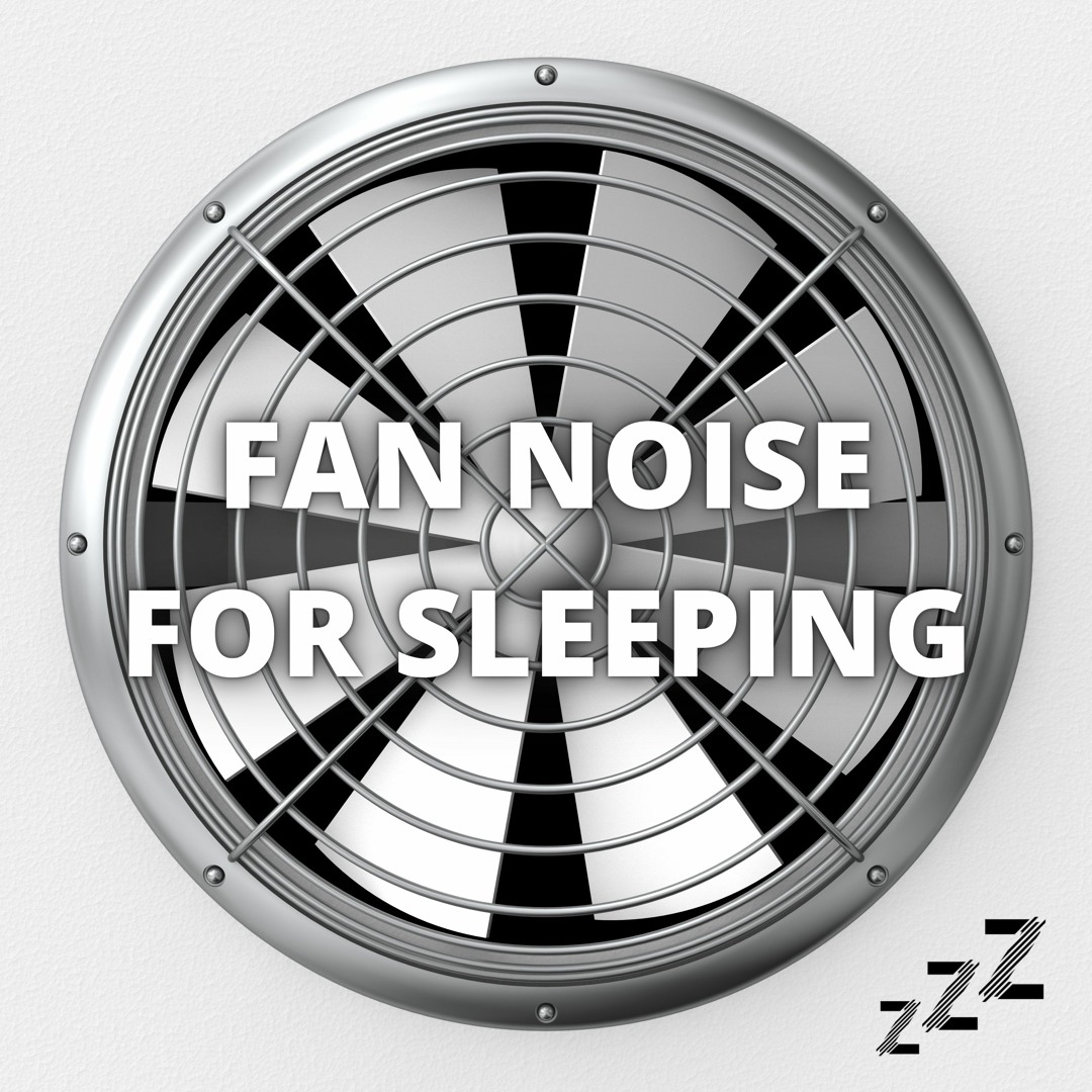 Stream Fan Sounds 12 Hours (Loopable Forever) by Fan Noise for Sleeping ...