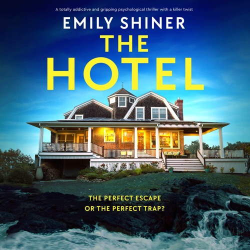 Stream The Hotel by Emily Shiner, narrated by Lauryn Allman, John ...