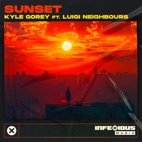 Stream Kyle Gorey feat. Luigi Neighbours - Sunset by infeXious ...