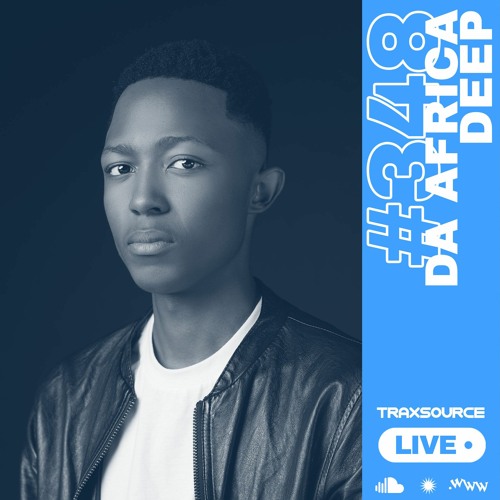 Da Africa Deep - Traxsource LIVE 348 2021-09-30