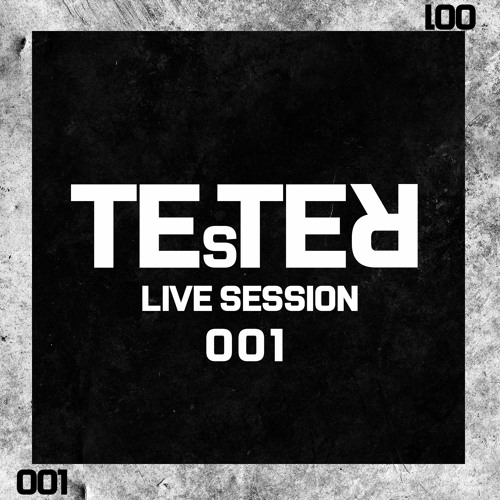 Stream TESTER - LIVE SESSION 001 by TEsTER | Listen online for free on ...