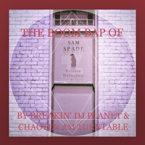 Stream The Boom Bap Of Sam Spade by Breakin' DJ Planet & Breakbusters ...