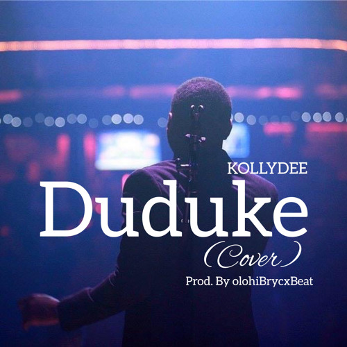 Stream Duduke - simi (kollydee cover) by KollyDee | Listen online for ...