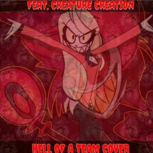 Stream One Hell Of A Team Cover Feat Creature Creates Wip mix by PKT ...