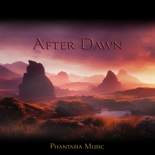 Stream After Dawn by Phantasia Music | Listen online for free on SoundCloud