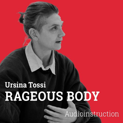Stream Ursina Tossi: Rageous Body by Kulturagent*innen Hamburg | Listen ...