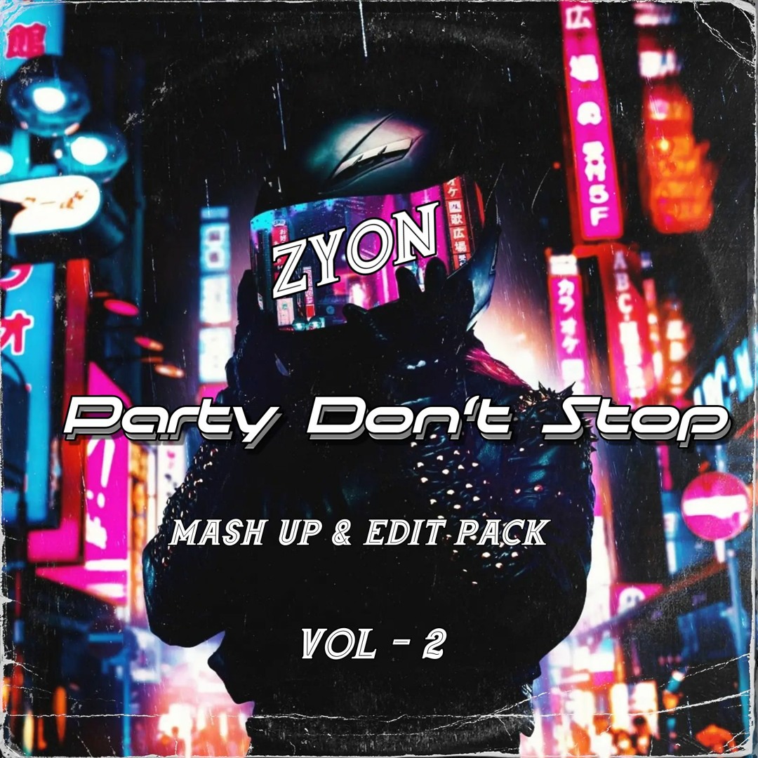 Stream ZYON Party Don't Stop VOL - 2 by ZYON | Listen online for free ...