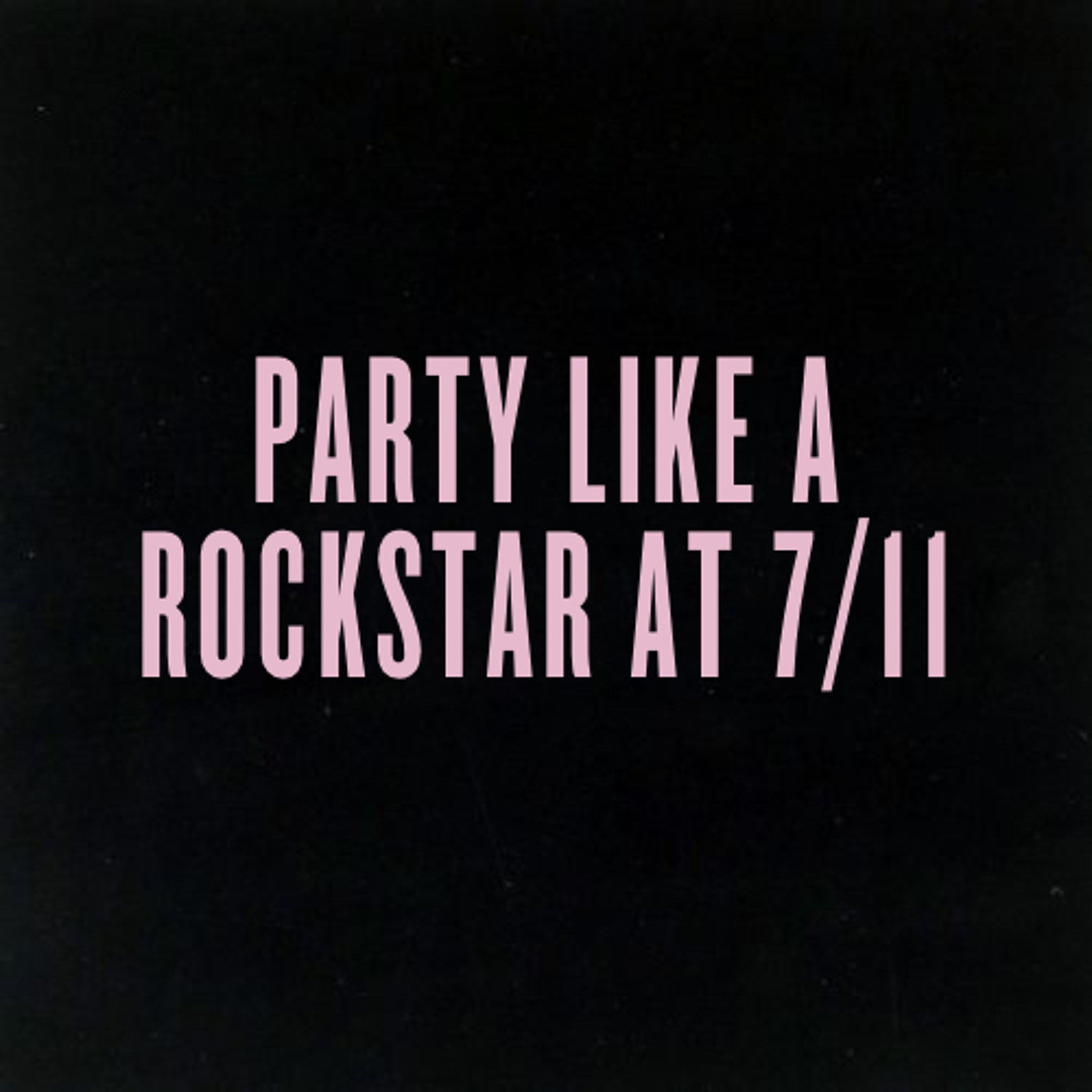 Stream Party Like A Rockstar At 7/11 by DJ Speakerbox | Listen online ...