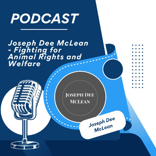Stream Joseph Dee McLean - Fighting for Animal Rights and Welfare by ...