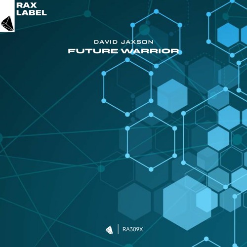 Stream David Jaxson - Future Warrior by RAX Label | Listen online for ...
