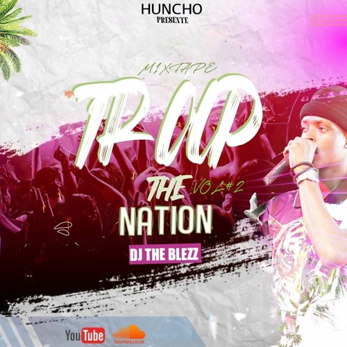 Stream MIXTAPE TRAP THE NATION VOL 2 DJ THE BLEZZ AOUT 2022 (+50949467663) ).mp3 by Dj blèzz ...