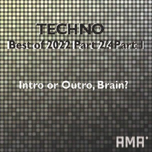 Stream Techno Best Of 2022 2 - 4 Part 1 by Dj AMA° | Listen online for ...