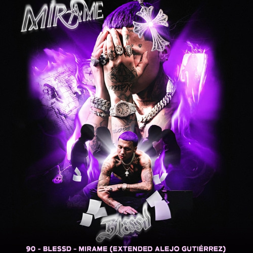 Stream 90 - Blessd - Mirame Extended DAG by Dj Alejo Gutierrez | Listen ...