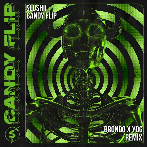 Stream Slushii - Candy Flip (Brondo x YDG Remix) by Brondo | Listen ...