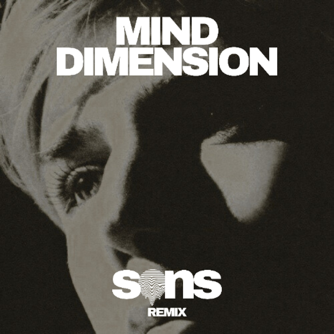 Stream Mind Dimension (SONS Remix) by SONS | Listen online for free on ...