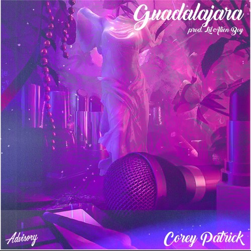 Stream Guadalajara (prod. Lil Alien Boi) by Corey Patrick | Listen ...