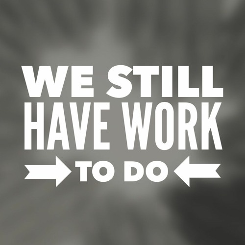 Stream We Still Have Work To Do by Pleasant Valley Assembly of God ...