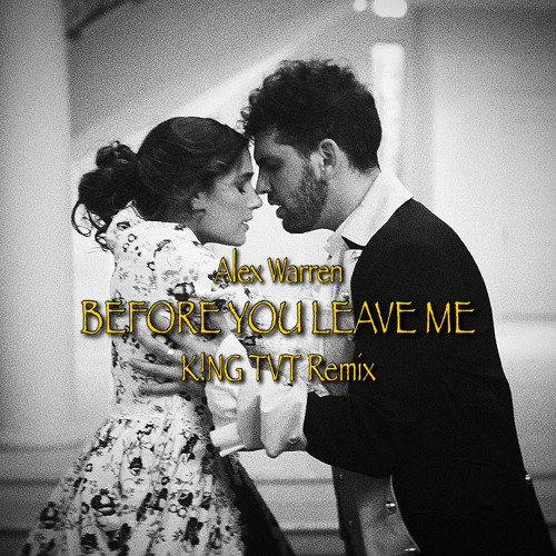 Listen to music albums featuring Alex Warren - Before You Leave Me ( K ...