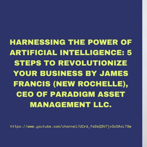 Stream episode Harnessing The Power Of Artificial Intelligence 5 Steps ... Stream episode Harnessing The Power Of Artificial Intelligence 5 Steps ...
