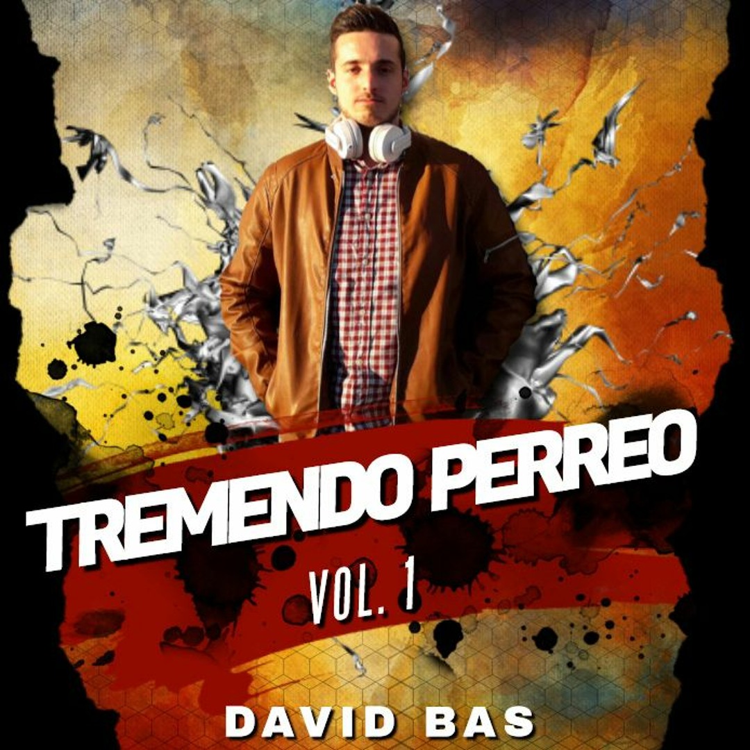Stream David Bas - Tremendo Perreo Vol.1 by David Bas DJ | Listen ...